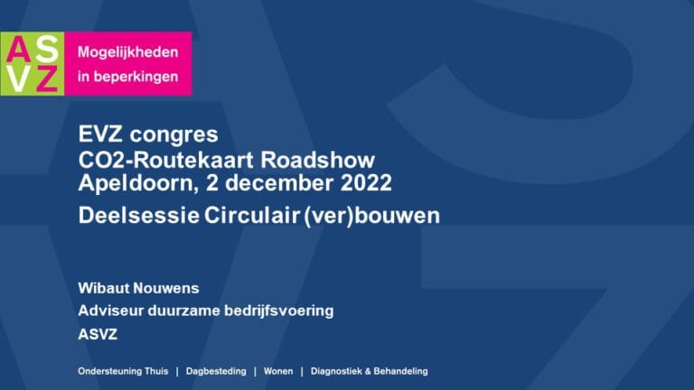 Roadshow presentatie: Circulair verbouwen bij ASVZ - Expertisecentrum ...